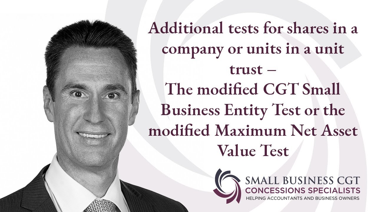 Modified CGT Small Business Entity Test And Modified Maximum Net Asset modified-cgt-small-business-entity-test-and-modified-maximum-net-asset