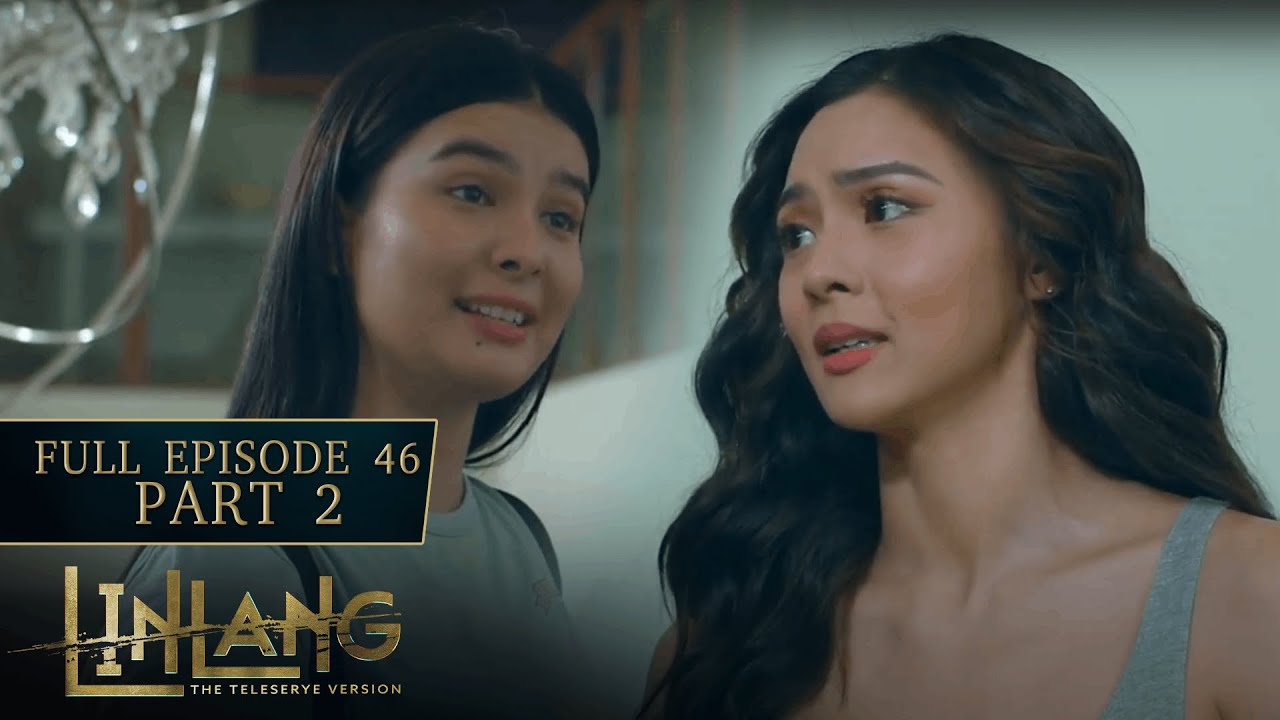 Linlang Full Episode 46 - Part 2/4 | English Subbed - YouTube