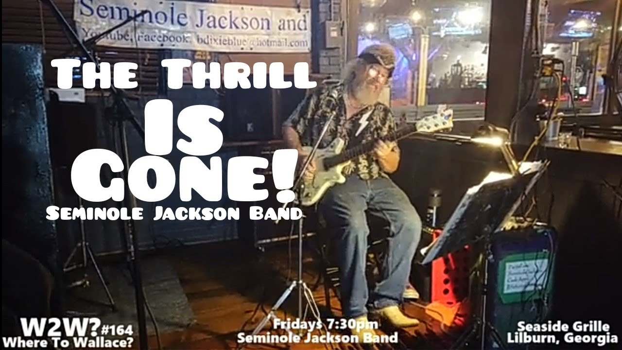 🔥🔥🤗Seminole Jackson Band/ The Thrill Is Gone BB King/Seaside Grille ...