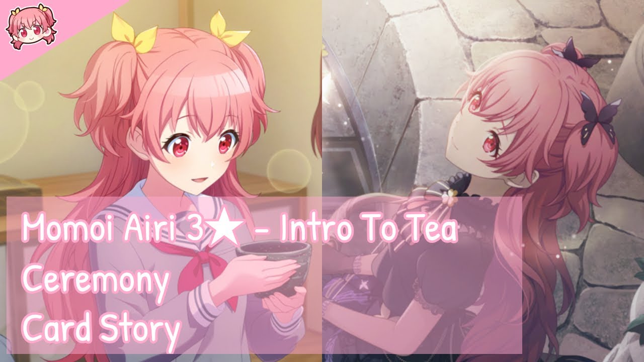 [Project Sekai] Momoi Airi 3★ - Intro To Tea Ceremony (Card Story ...