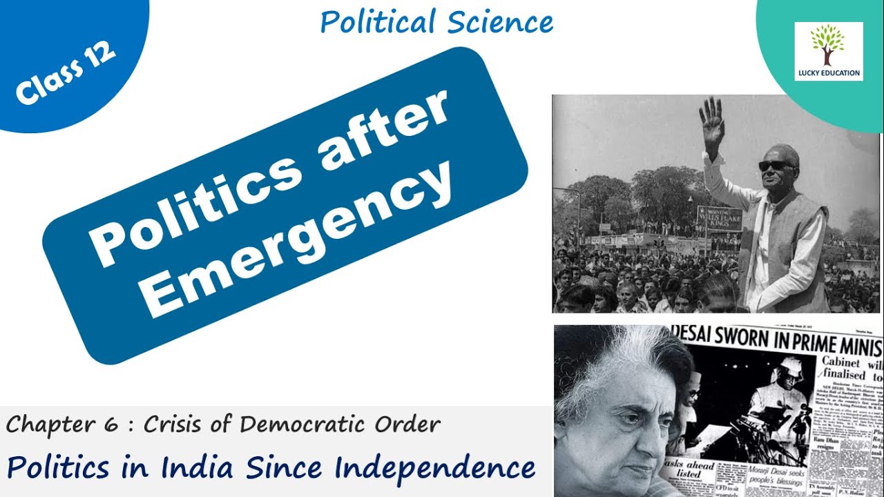 Politics after Emergency | Crisis of Democratic Order - Class 12 ...