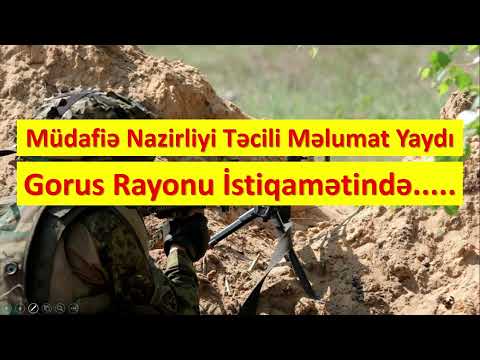 Müdafiə Nazirliyi Təcili Məlumat Yaydı. Kəlbəcər və Laçında, Gorus Rayonu İstiqamətində....