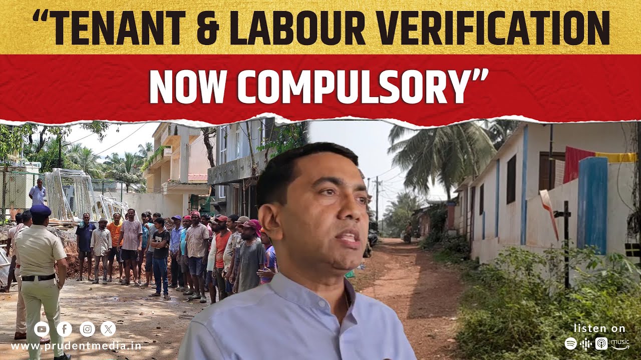 Tenant & Labour Verification 'Mandatory': Goa CM - YouTube