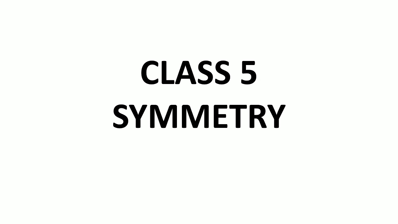 Class 5 Symmetry - YouTube