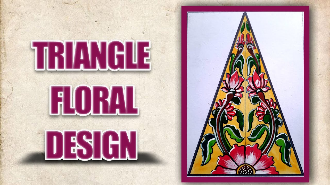 Triangle Floral Design || Triangle Design || Rupali Bhagat - YouTube