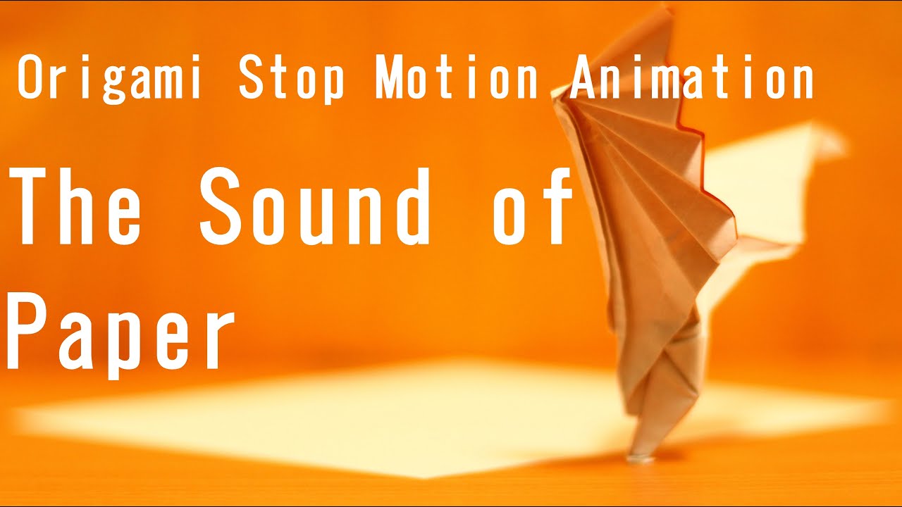 折り紙に音が宿ったら。コマ撮りアニメーション「The Sound of Paper」- 【Origami Stop Motion】 - YouTube