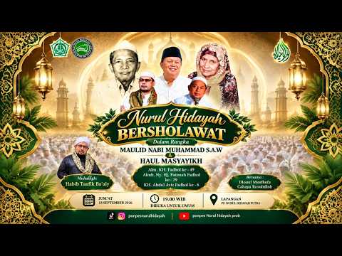 🔴LIVE | Nurul Hidayah Bersholawat BERSAMA DMCR - Maulid Nabi Muhammad SAW & Haul Masyayikh
