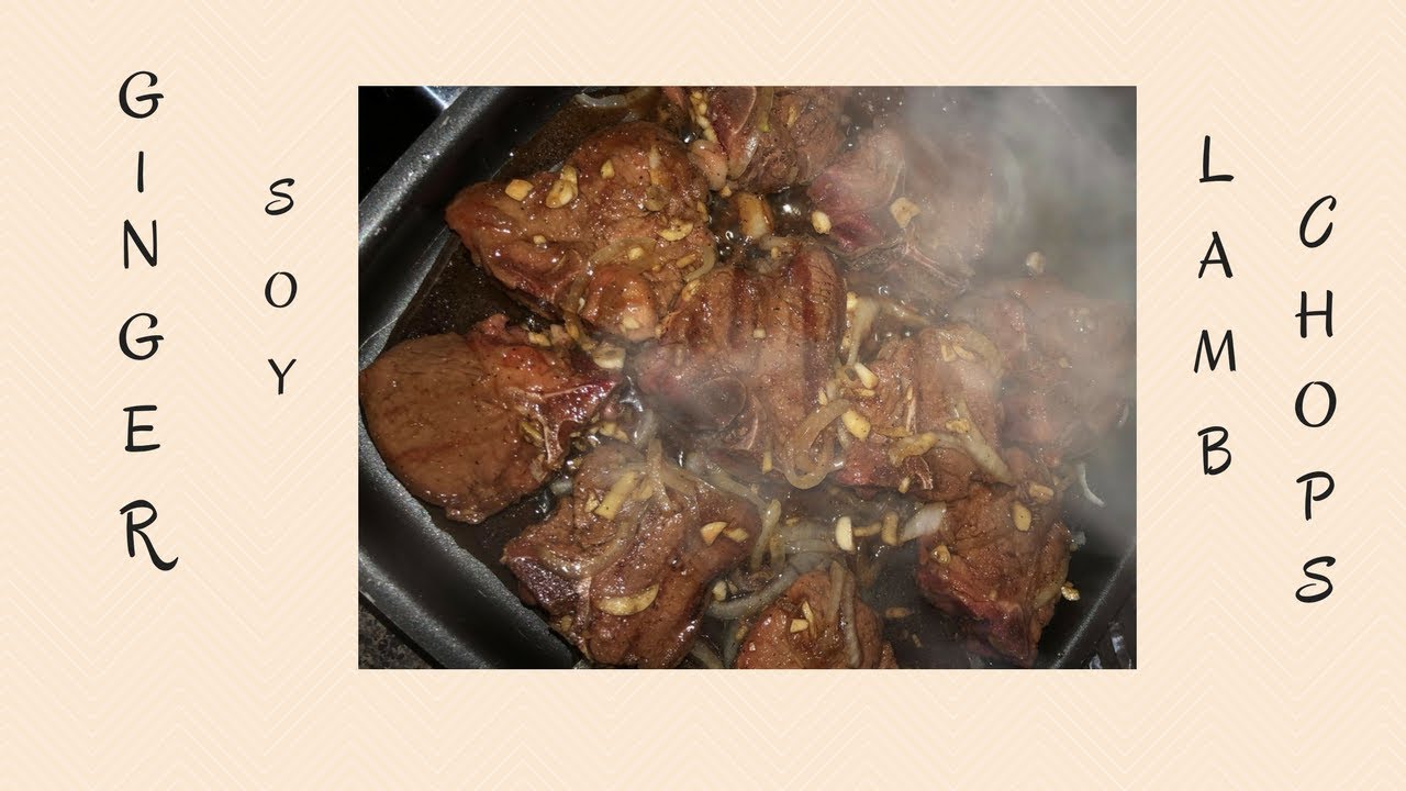 GINGER SOY LAMB CHOPS WITH BOK CHOY !!! - YouTube