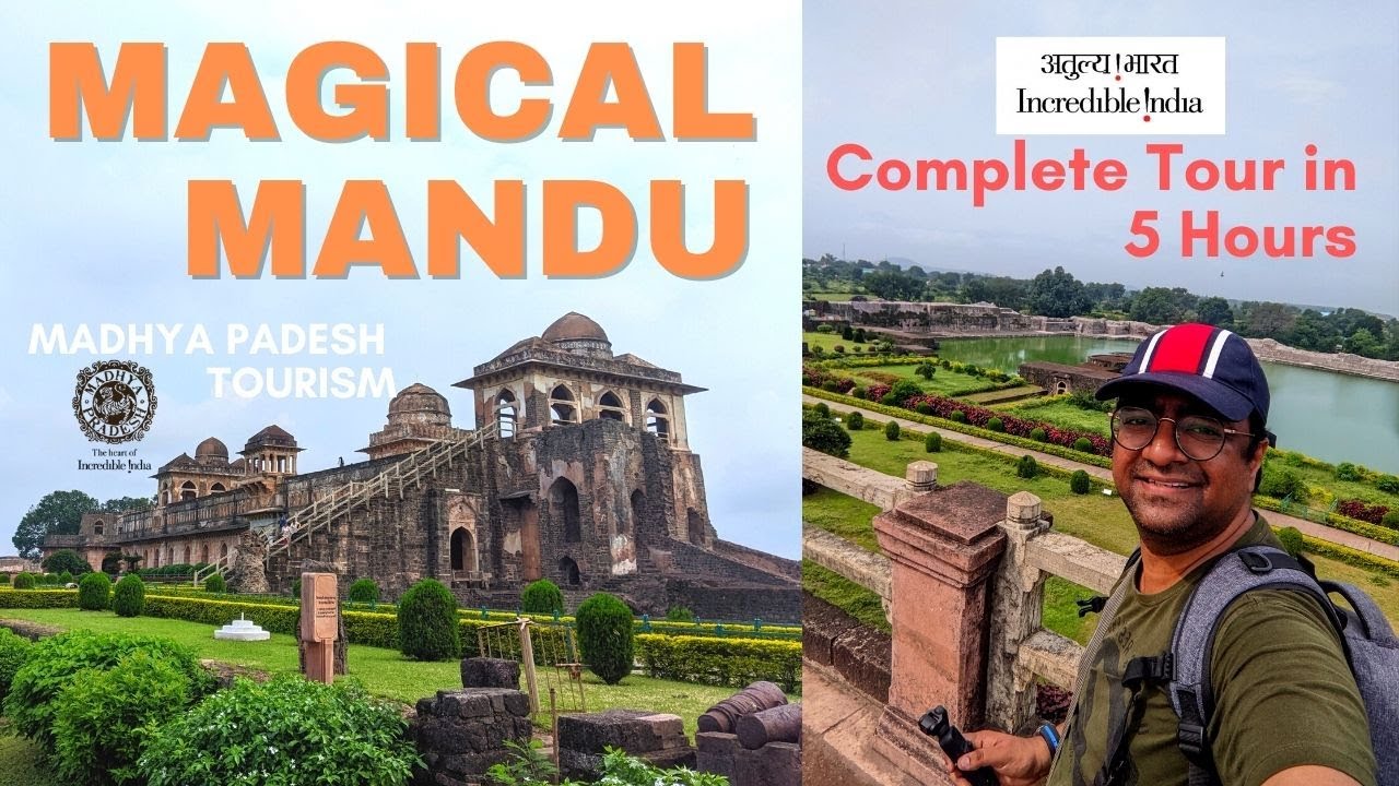 Magical Mandu I Complete Tour of Mandu @MadhyaPradeshTourism I ...