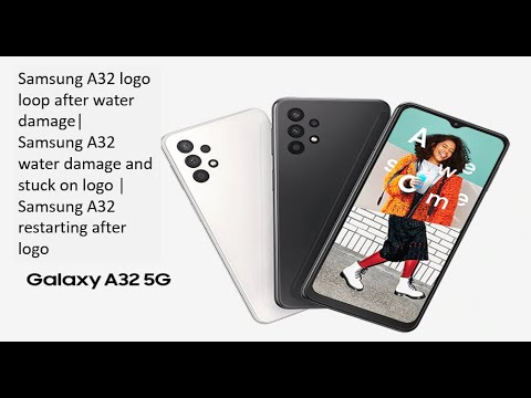Samsung A32 logo loop after water damage| Samsung A32 water damage ...