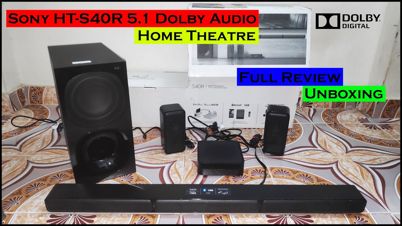 Sony HT-S40R Real 5.1 Dolby Audio Home Theater Unboxing and Review ...