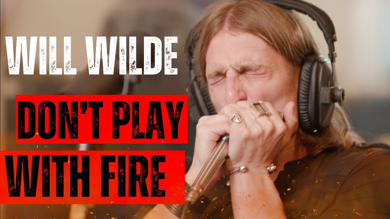 Will Wilde - Don't Play With Fire (Official Video) - YouTube