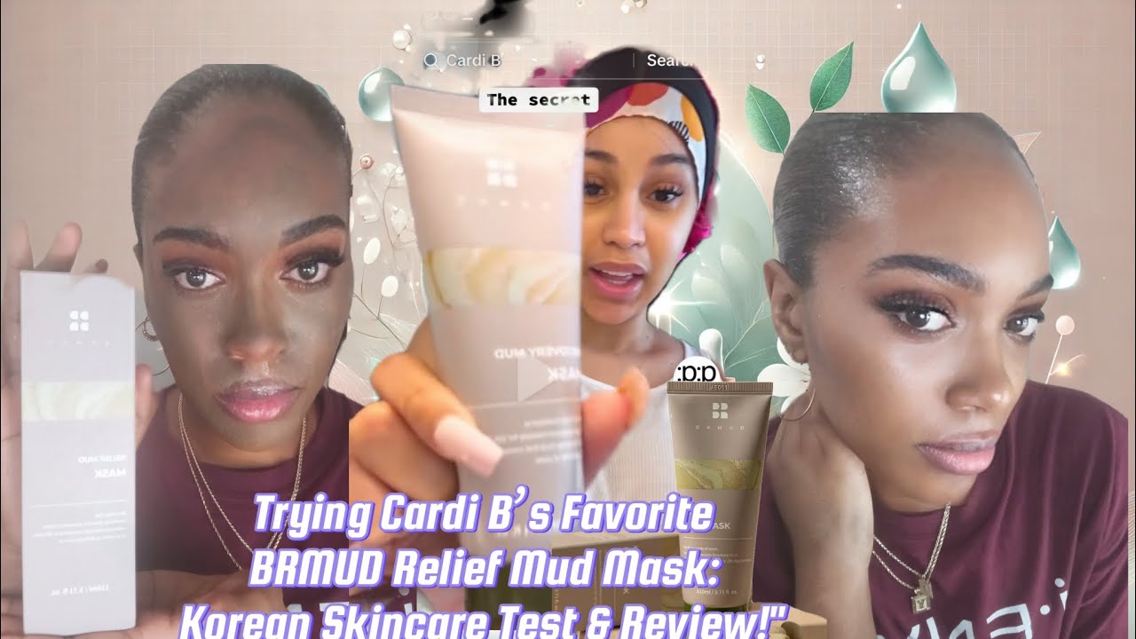 Trying Cardi B’s Favorite BRMUD Relief Mud Mask: Korean Skincare Test ...