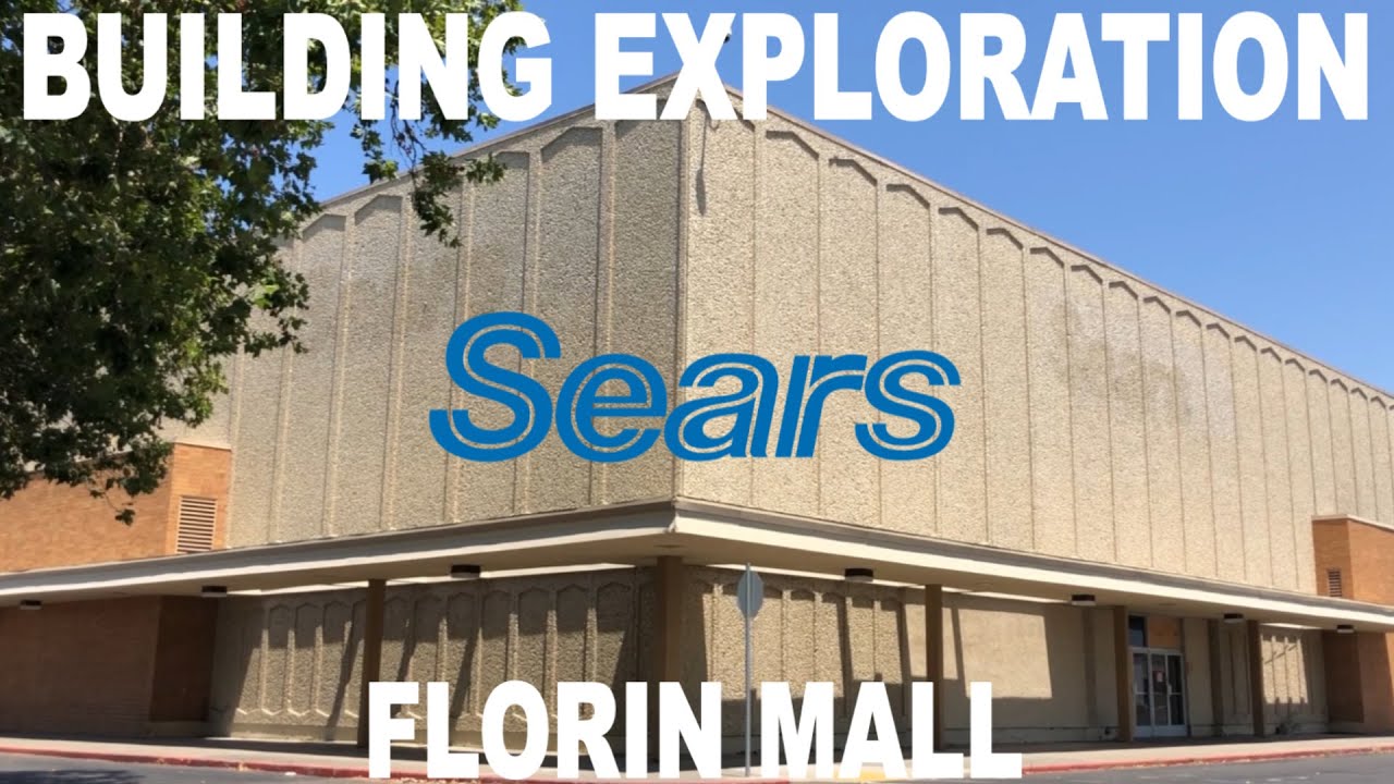 [BUILDING EXPLORATION] Abandoned Sears: Florin Mall - Sacramento, CA ...