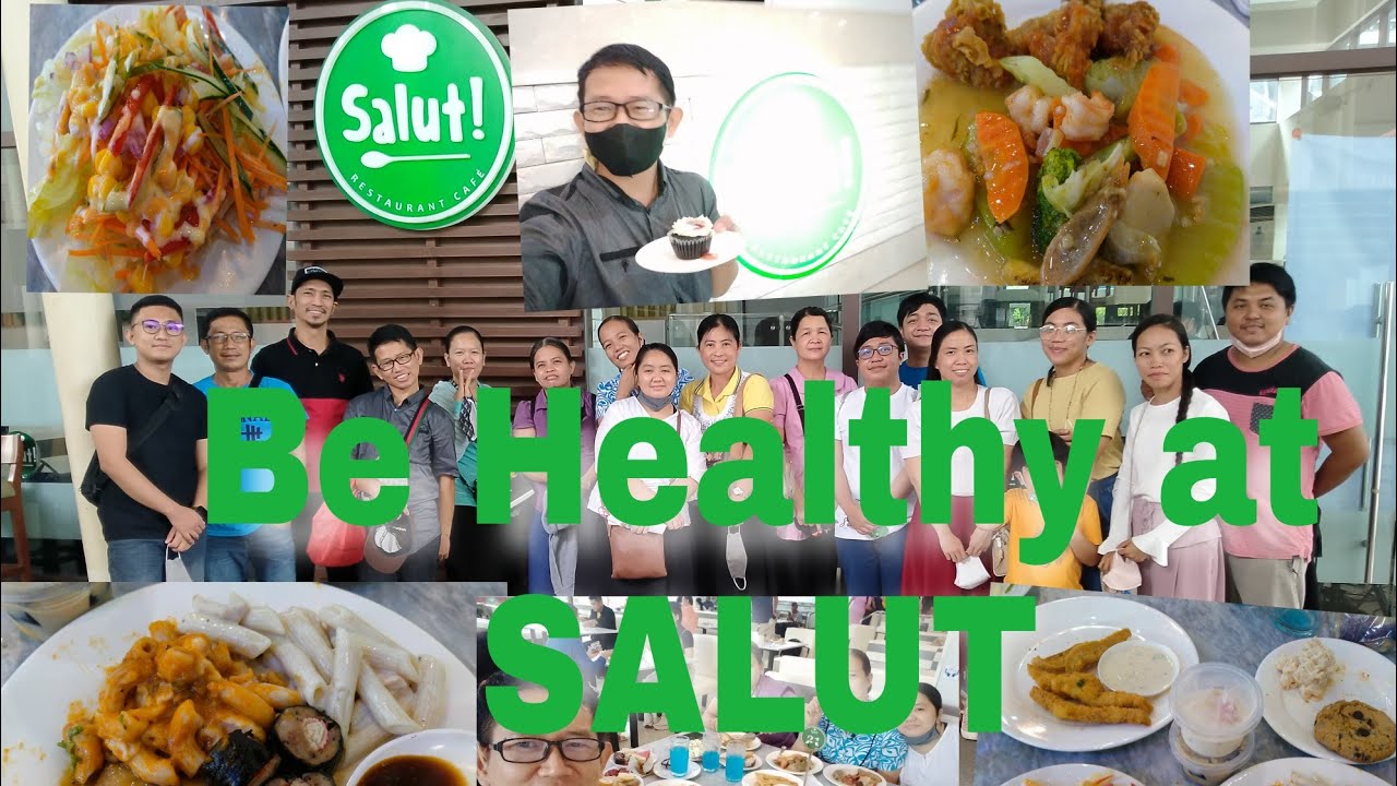 #Salut #BeHealthy Sarap Kumain sa Salut at Centris - YouTube