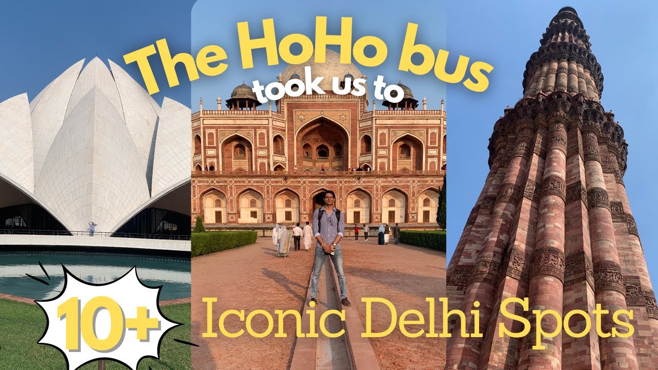 UNBOXING the HoHo Bus Experience | Exploring Delhi - YouTube