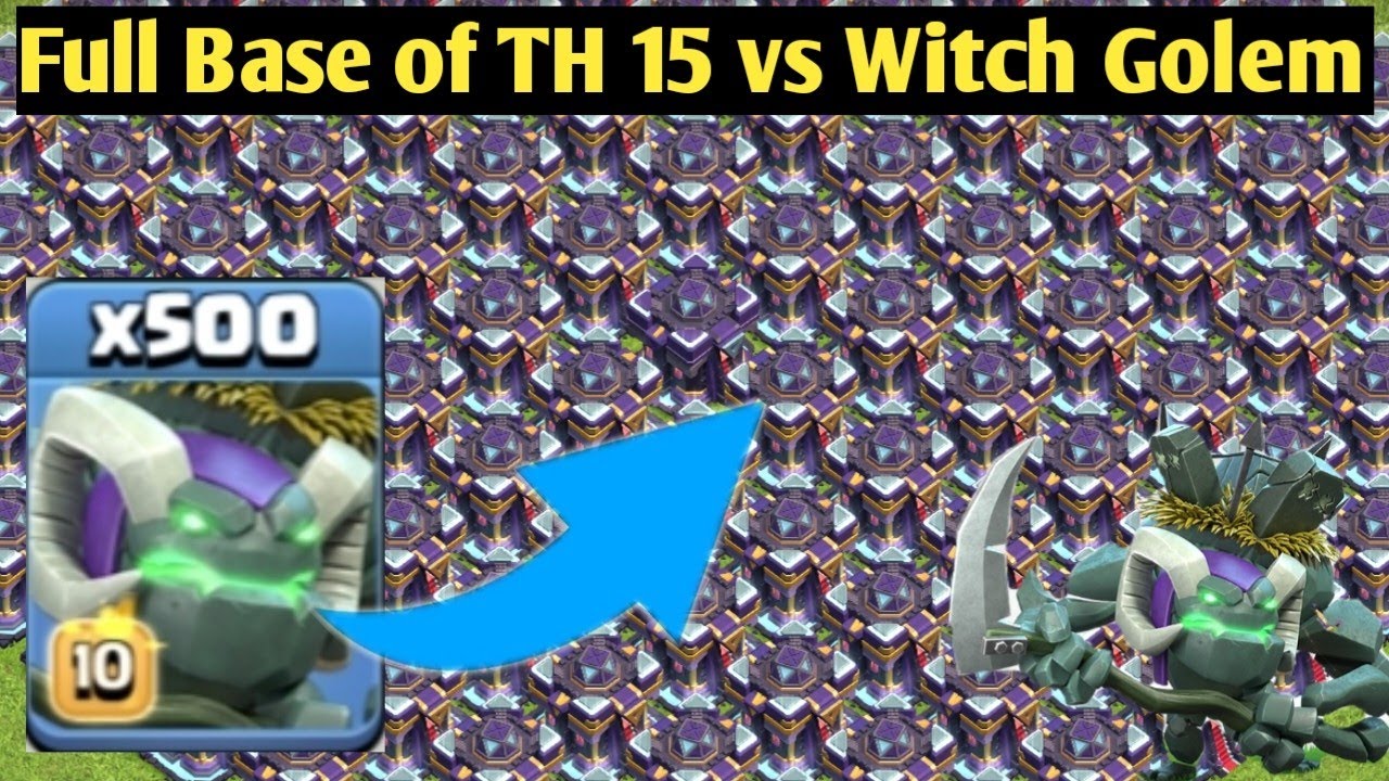 [ 500 New WITCH GOLEM Attack on TH 15 ] 🔥😱 Clash of Clans WITCH GOLEM ...