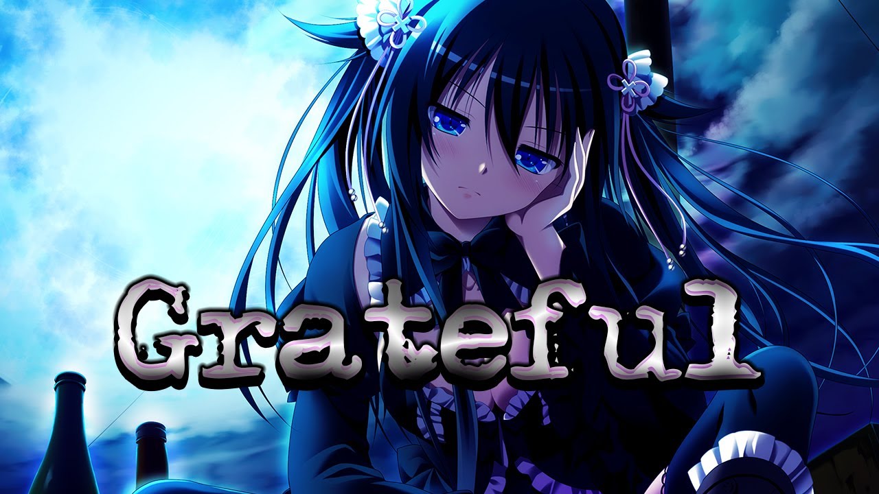 Grateful // Nightcore - YouTube