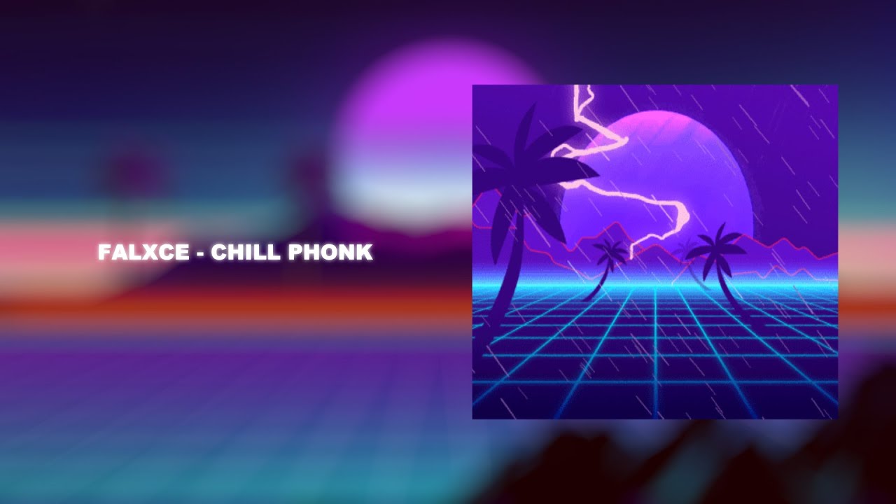 Falxce - Chill Phonk - YouTube