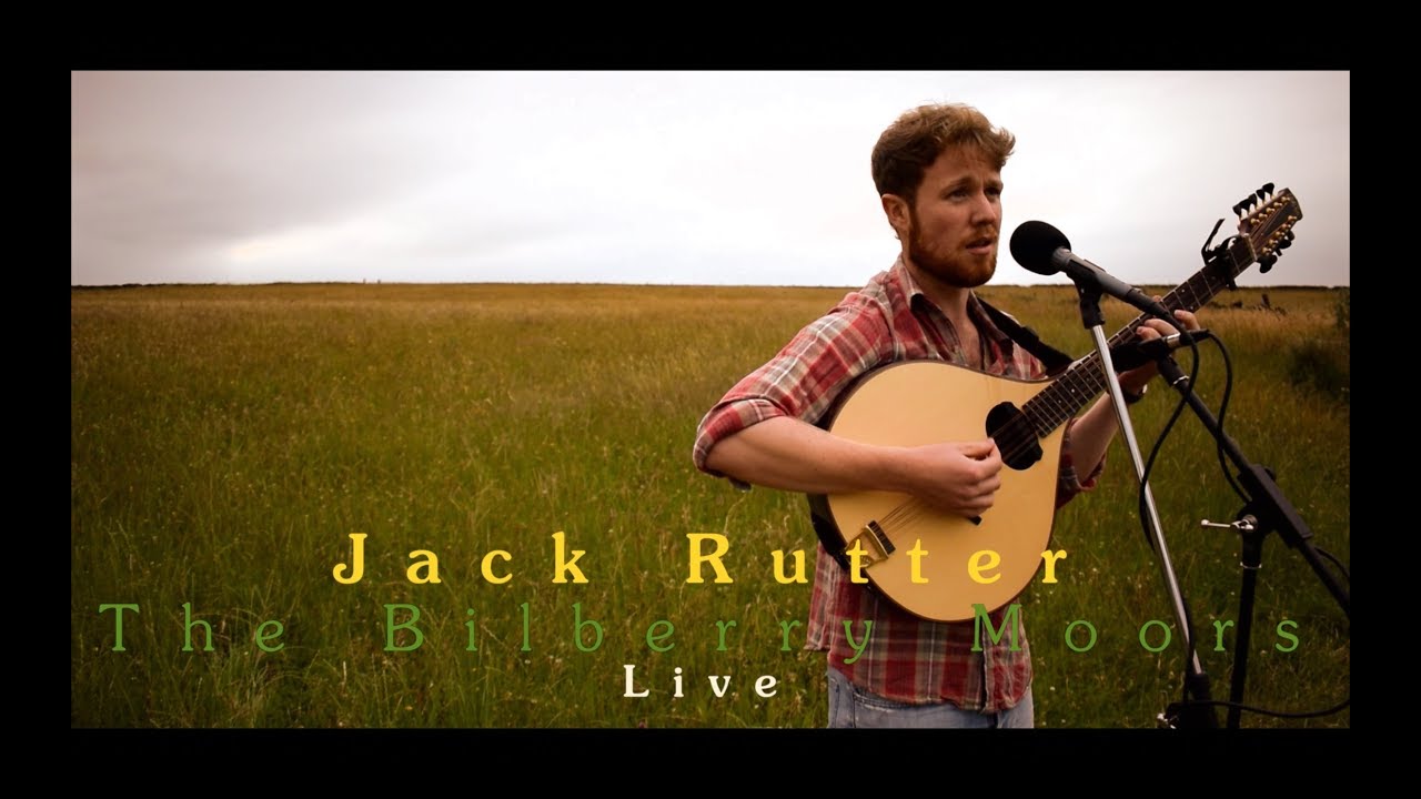 Jack Rutter • The Bilberry Moors • Live (HD) - YouTube
