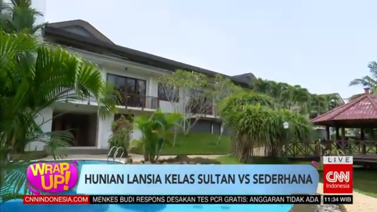 Hunian Lansia Kelas Sultan VS Sederhana | WRAP UP (09/11/21) - YouTube