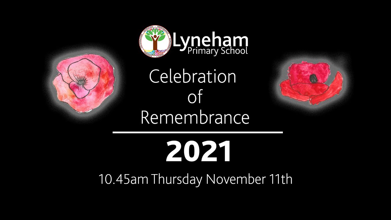 Lyneham Primary School Celebration of Remembrance 2021 - YouTube