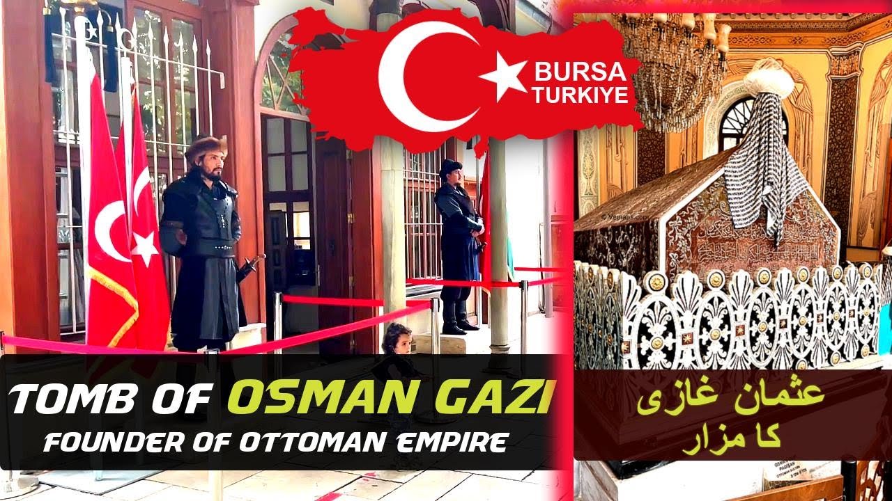 OSMAN GAZI - ORHAN GAZI TOMBS | SULTANS OF OTTOMAN EMPIRE | GUARD ...