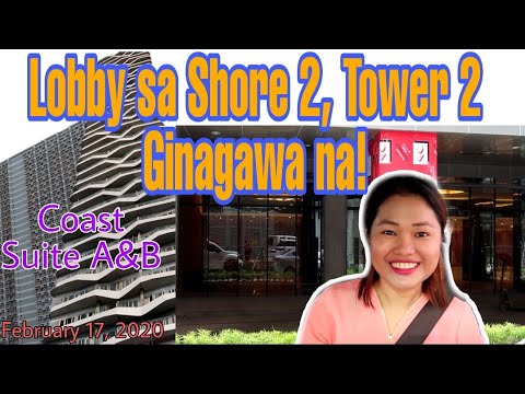 SMDC- Shore 2 Residences Tower 2 may lobby na! Coast, S, Shore 3, Suite ...