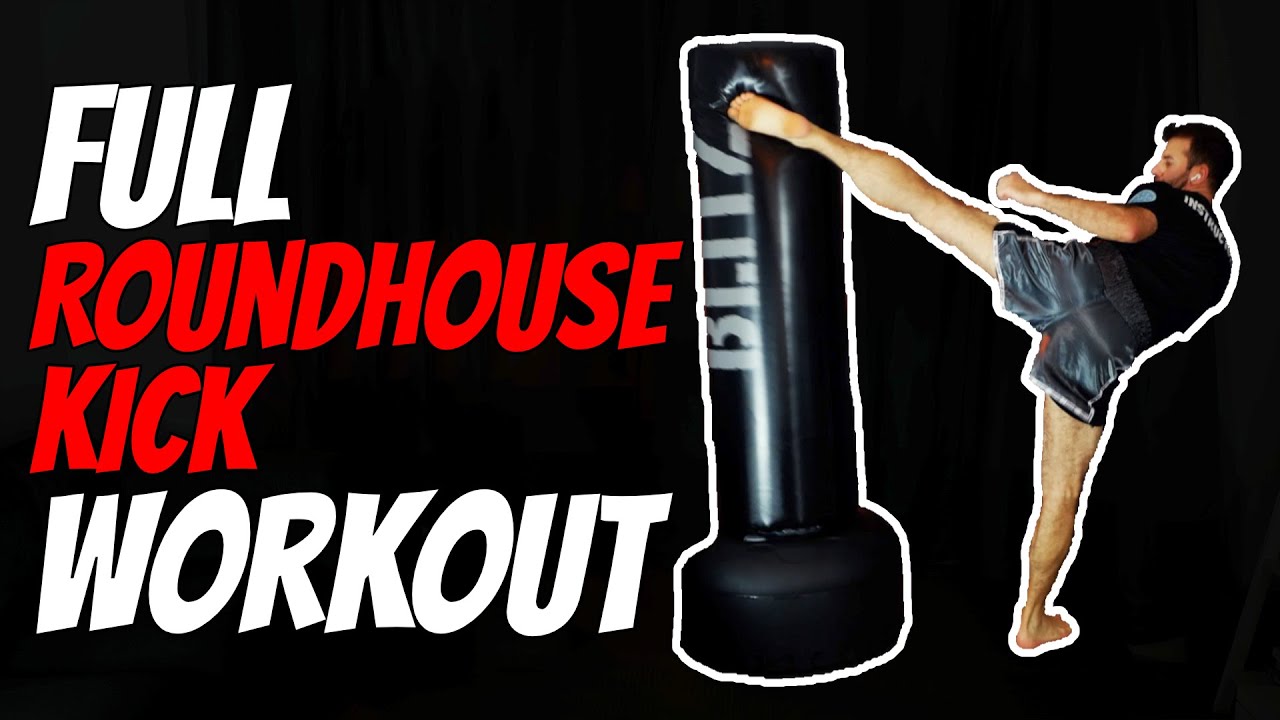 Full Roundhouse Kick Workout For Kickboxing, Muay Thai, Karate & MMA ...