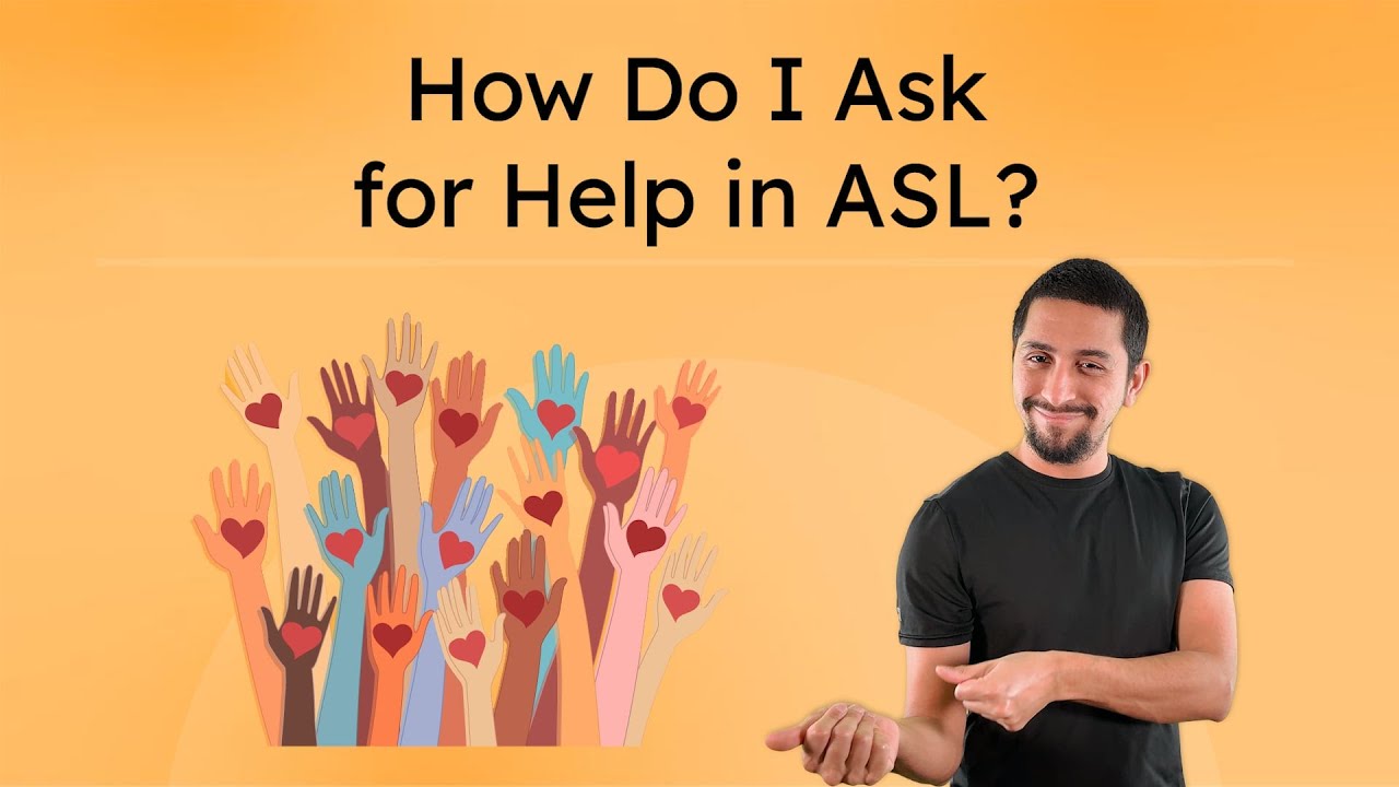 How Do I Ask for Help in ASL? - Practice Signing Chores and Help in ASL ...