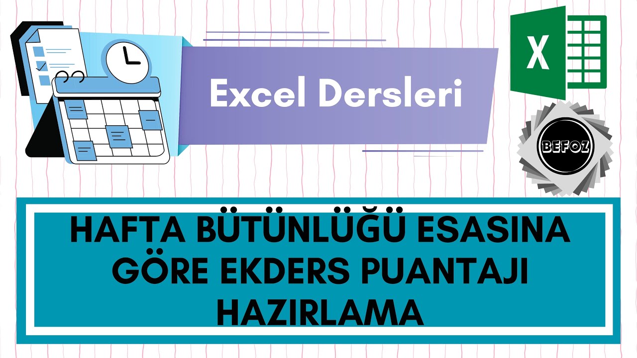 Excel Dersleri - 078; Hafta Bütünlüğü Esasına Göre Ekders Puantajı Hazırlama #excel - YouTube