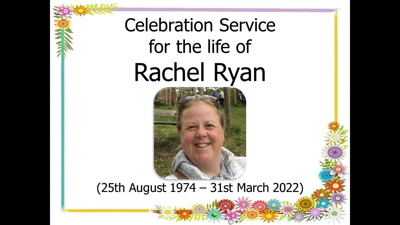 Rachel Ryan's Celebration of Life - YouTube
