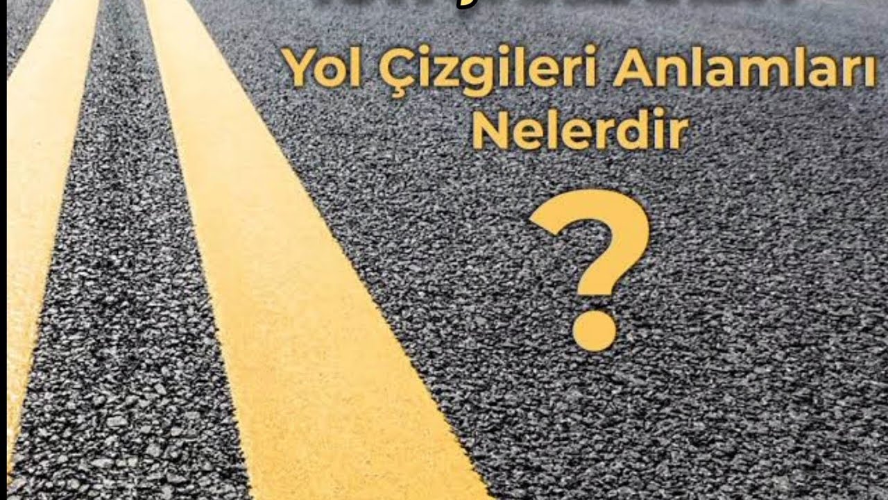 KAVŞAKLARDA YOL ÇİZGİLERİ NEDİR - YouTube