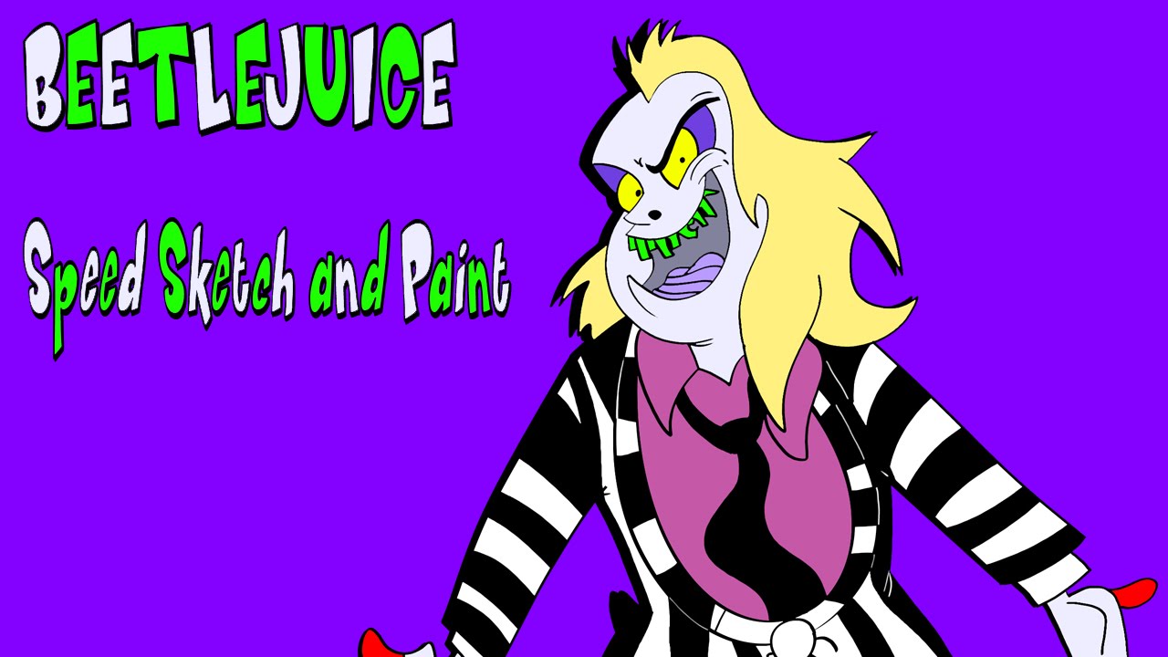 Beetlejuice Speed Sketch and Paint - YouTube