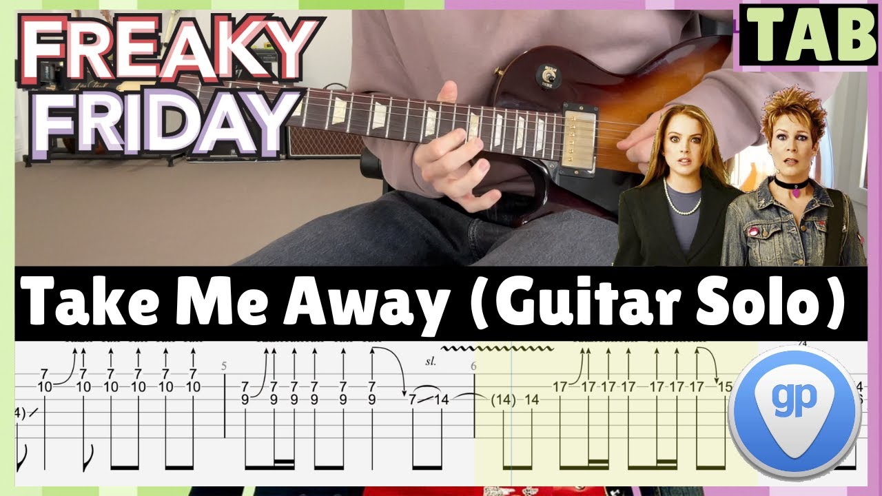 Take Me Away - Freaky Friday (Guitar Solo Cover with TAB) | (Christina ...