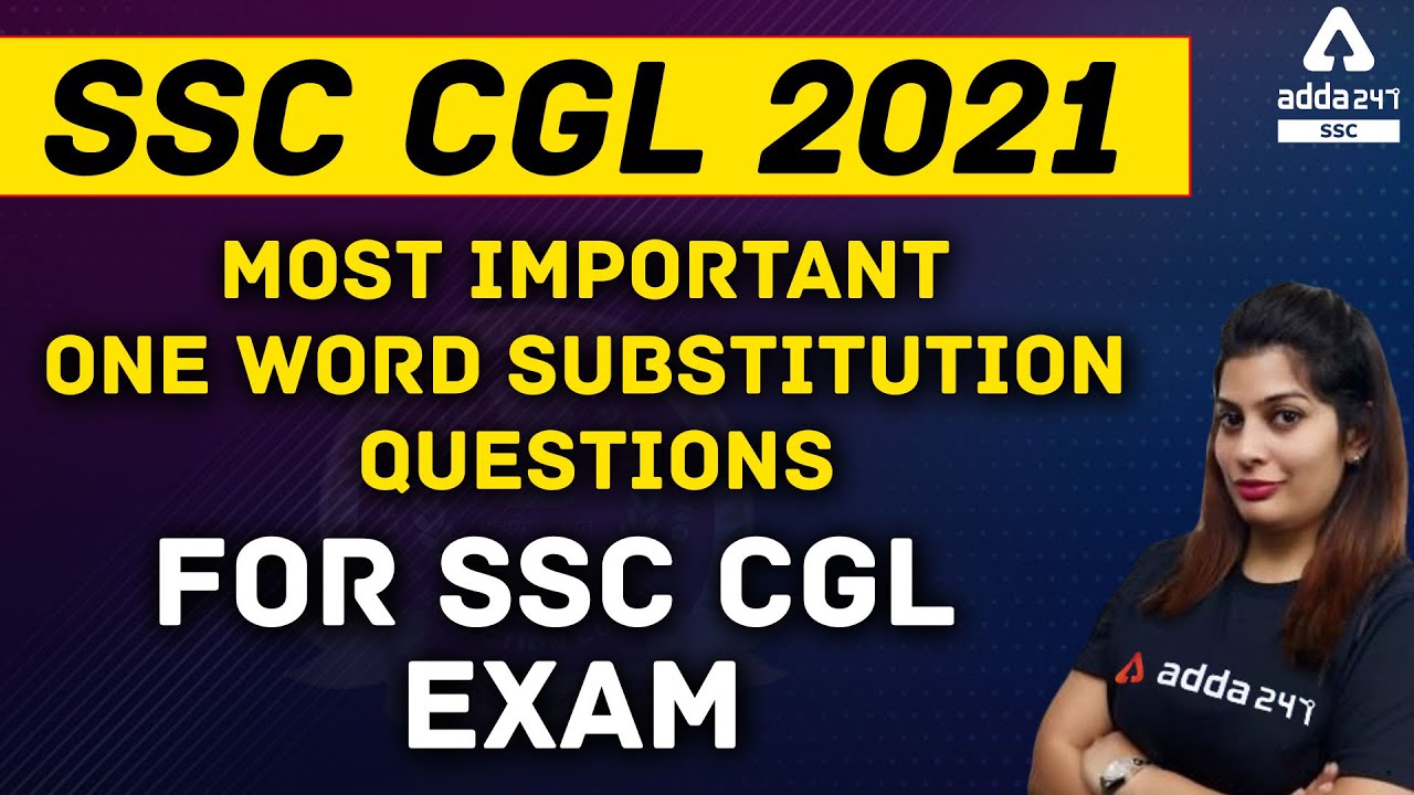 SSC CGL 2021 Most Important One Word Substitution Questions For SSC ssc-cgl-2021-most-important-one-word-substitution-questions-for-ssc