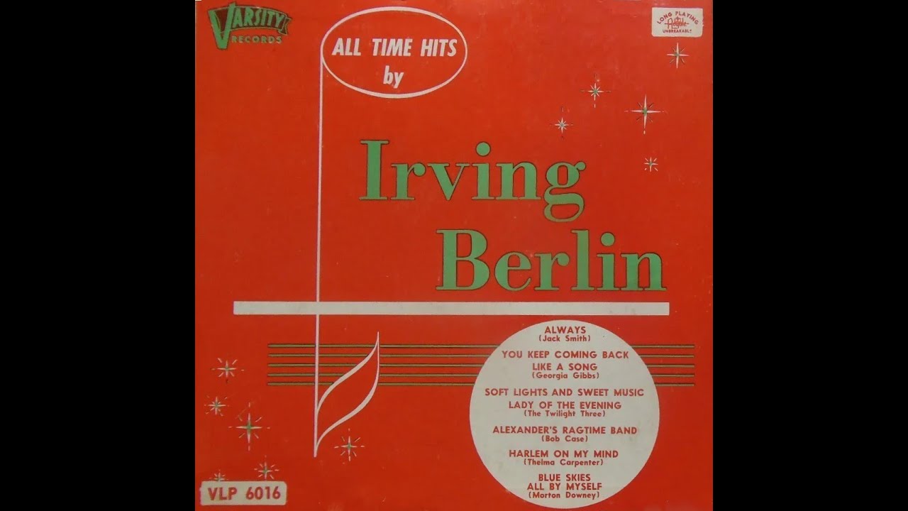 Bob Case- All Time Hits By Irving Berlin- Alexander's Ragtime Band ...
