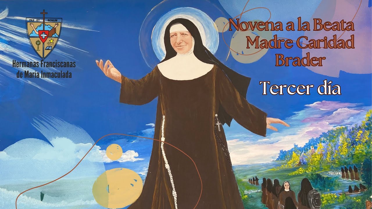 Tercer día de la Novena a la Beata Madre Caridad Brader - Hermanas ...