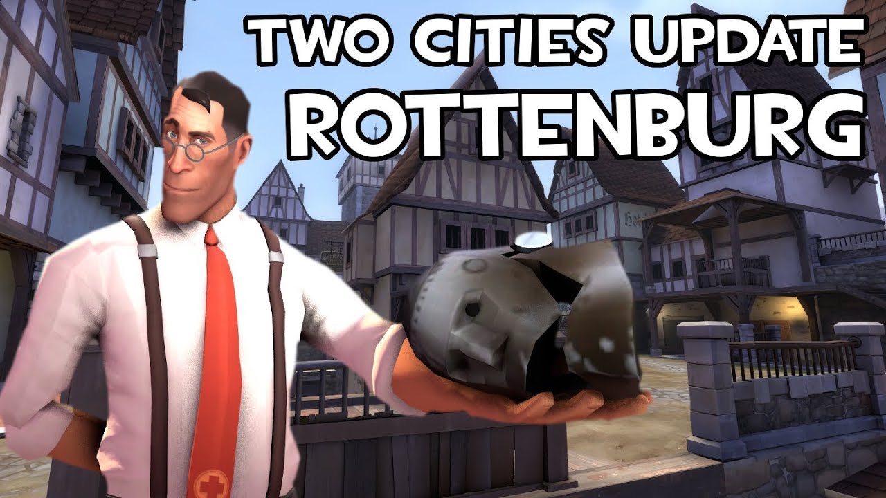 TF2: Two Cities Update! Rottenburgh! - YouTube