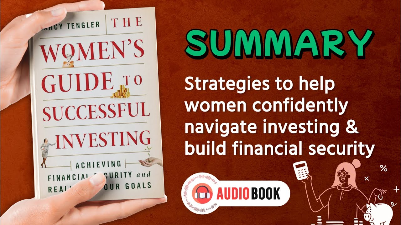 The Women's Guide to Successful Investing | Nancy Tengler | Summary ...