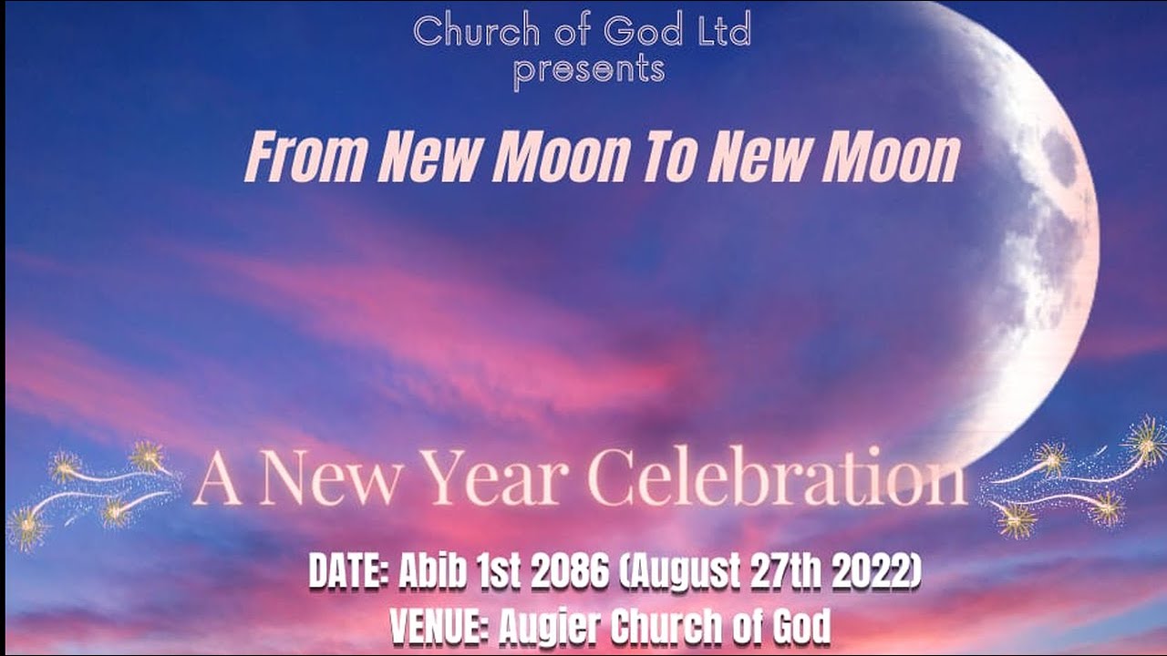 CHURCH OF GOD LTD PRESENTS FROM NEW MOON TO NEW MOON - YouTube