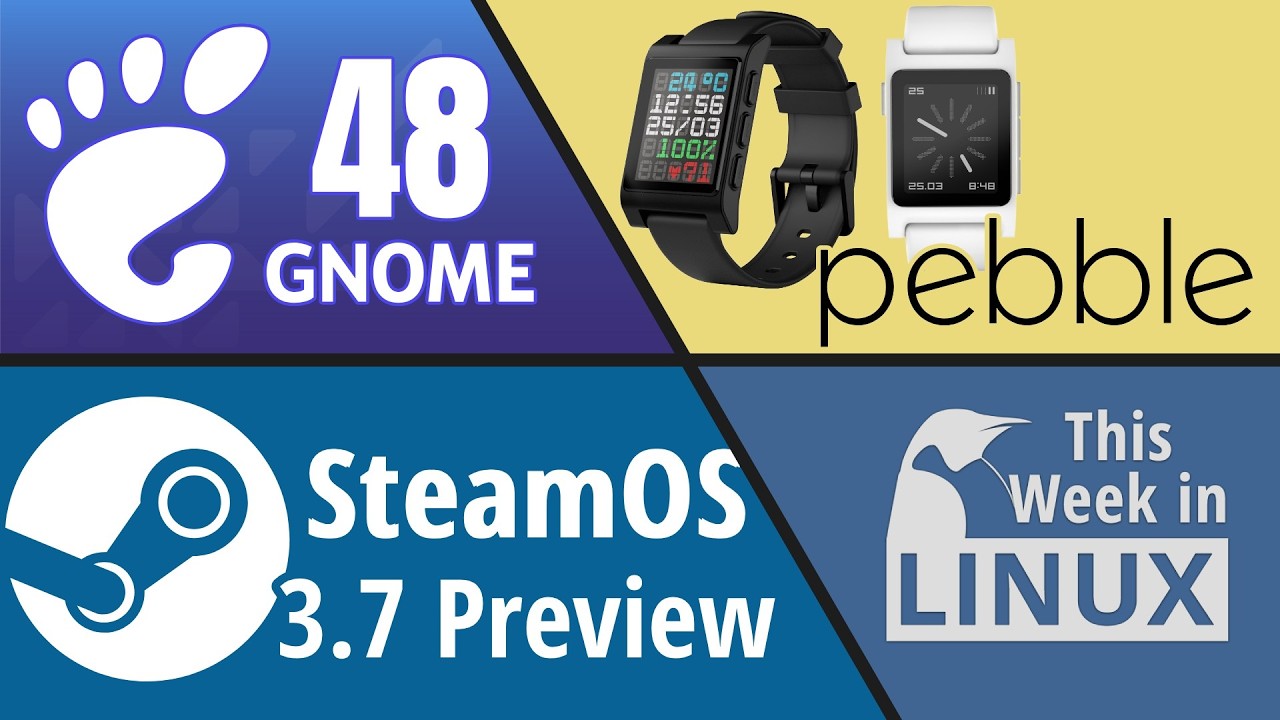 GNOME 48, GIMP 3.0, Kali Linux, New Pebble Watches, SteamOS Preview ...
