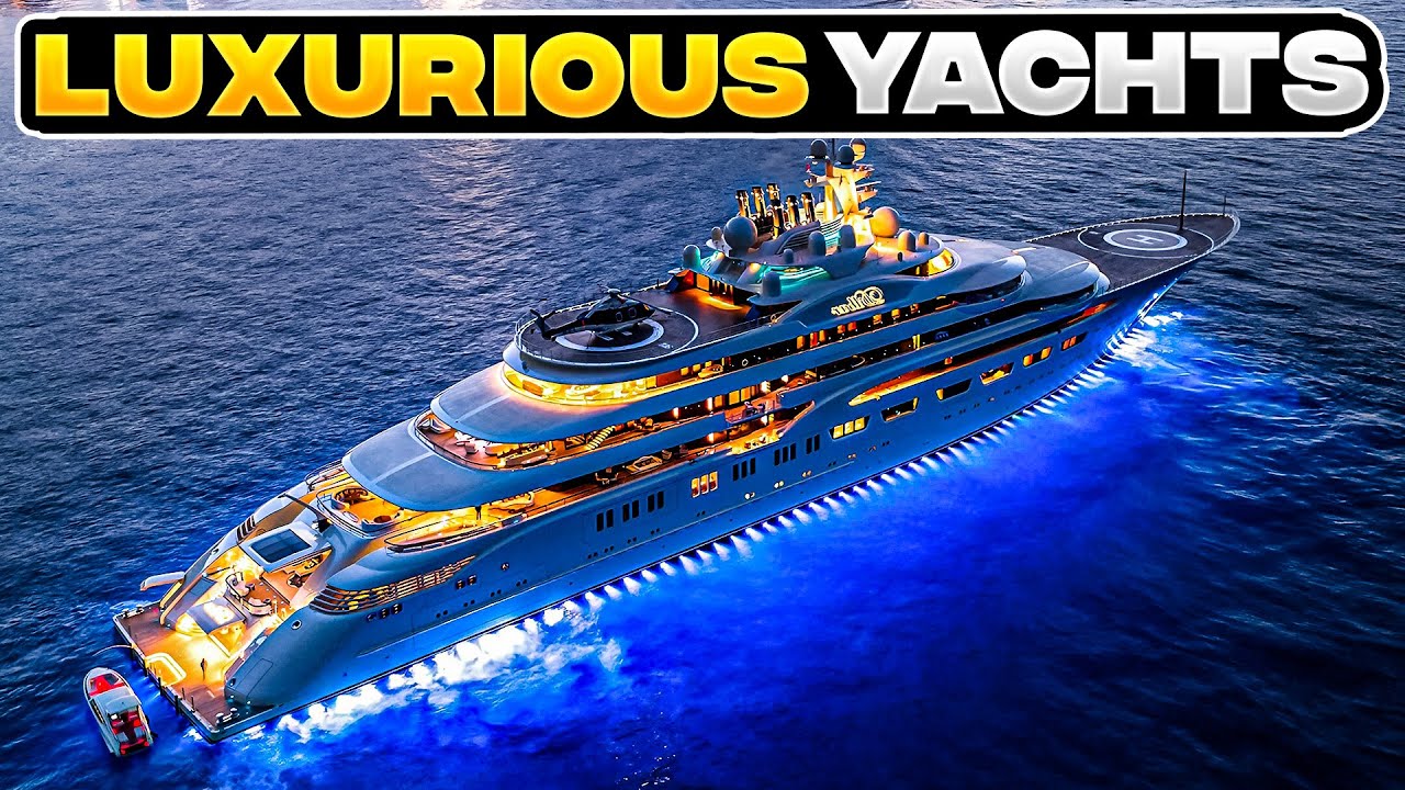 Ultimate Extravagance: Top 10 Luxurious Yachts - YouTube
