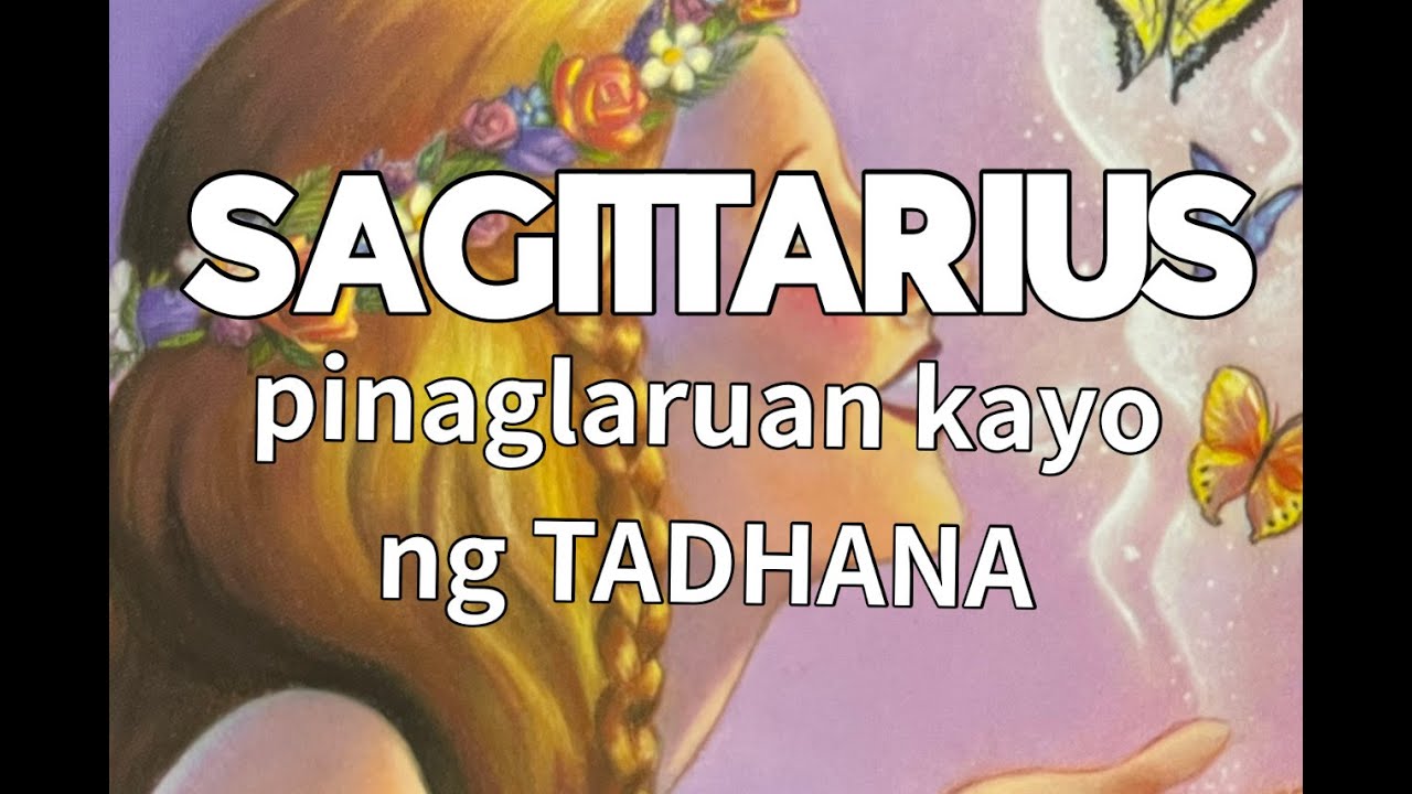 SAGITTARIUS💥PINAGLARUAN KAYO NG TADHANA😇MAGDUDULOT NG TRAUMA🐍 TAGALOG ...
