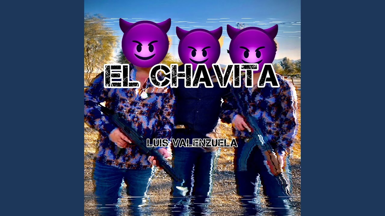 El Chavita - YouTube