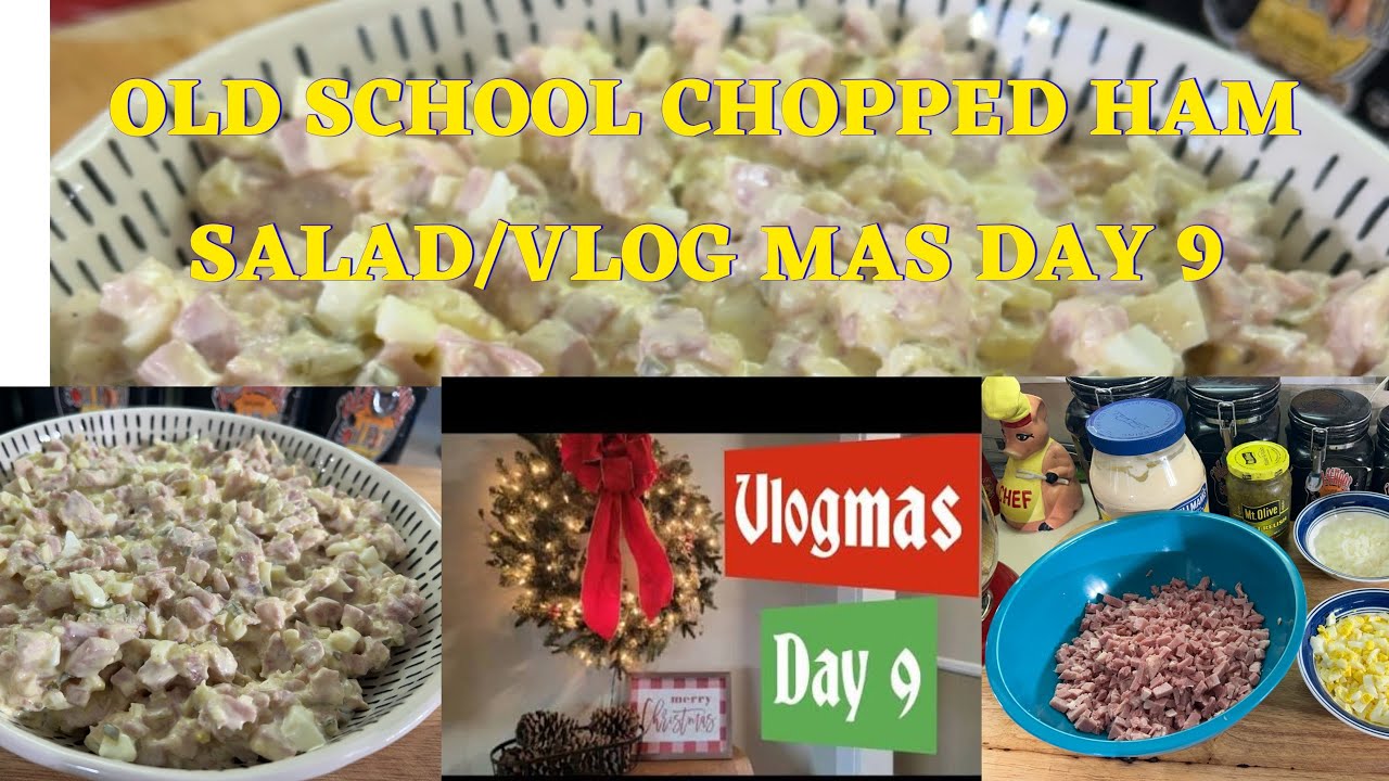 OLD SCHOOL CHOPPED HAM SALAD/VLOG MAS DAY 9/Another Way To Use Up That ...