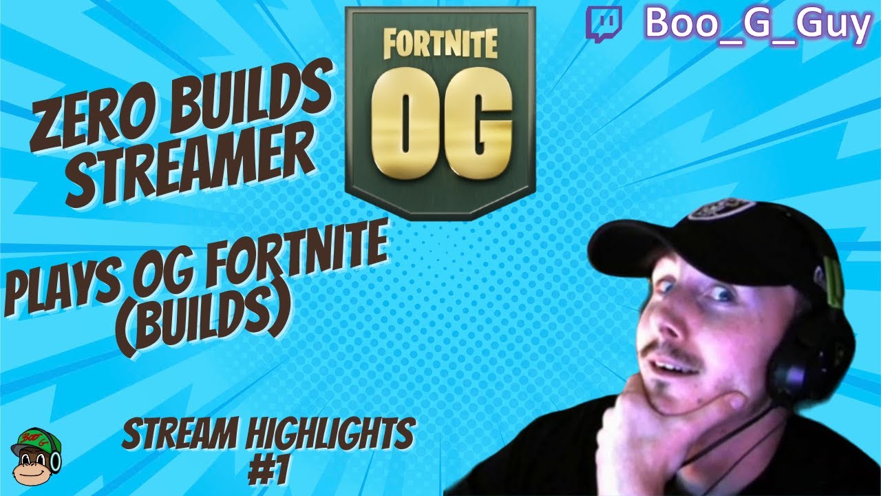 Zero Builds Streamer Plays OG Fortnite Builds (Stream Highlights #1 ...