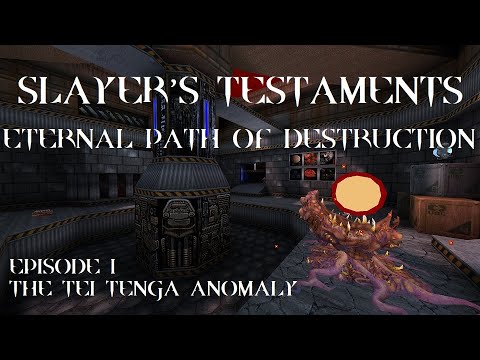 Quake : Slayer's Testaments : Eternal Path of Destruction Ep.1 - The ...