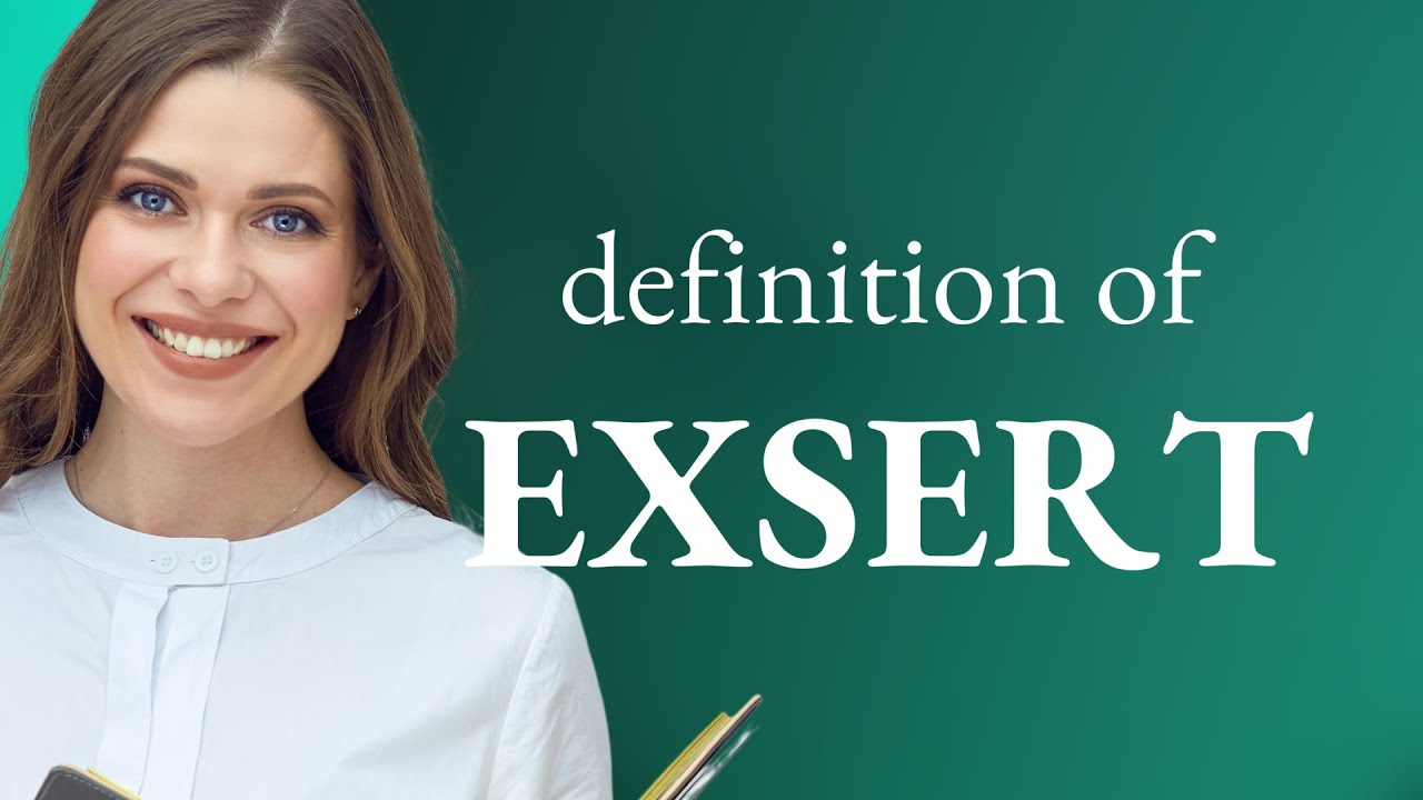 Exsert | what is EXSERT definition - YouTube