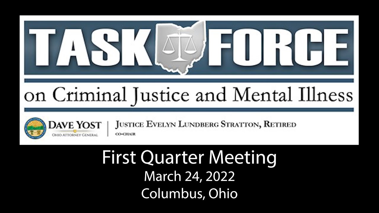 Ohio AG's Task Force on Criminal Justice & Mental Illness Q1 Meeting ...